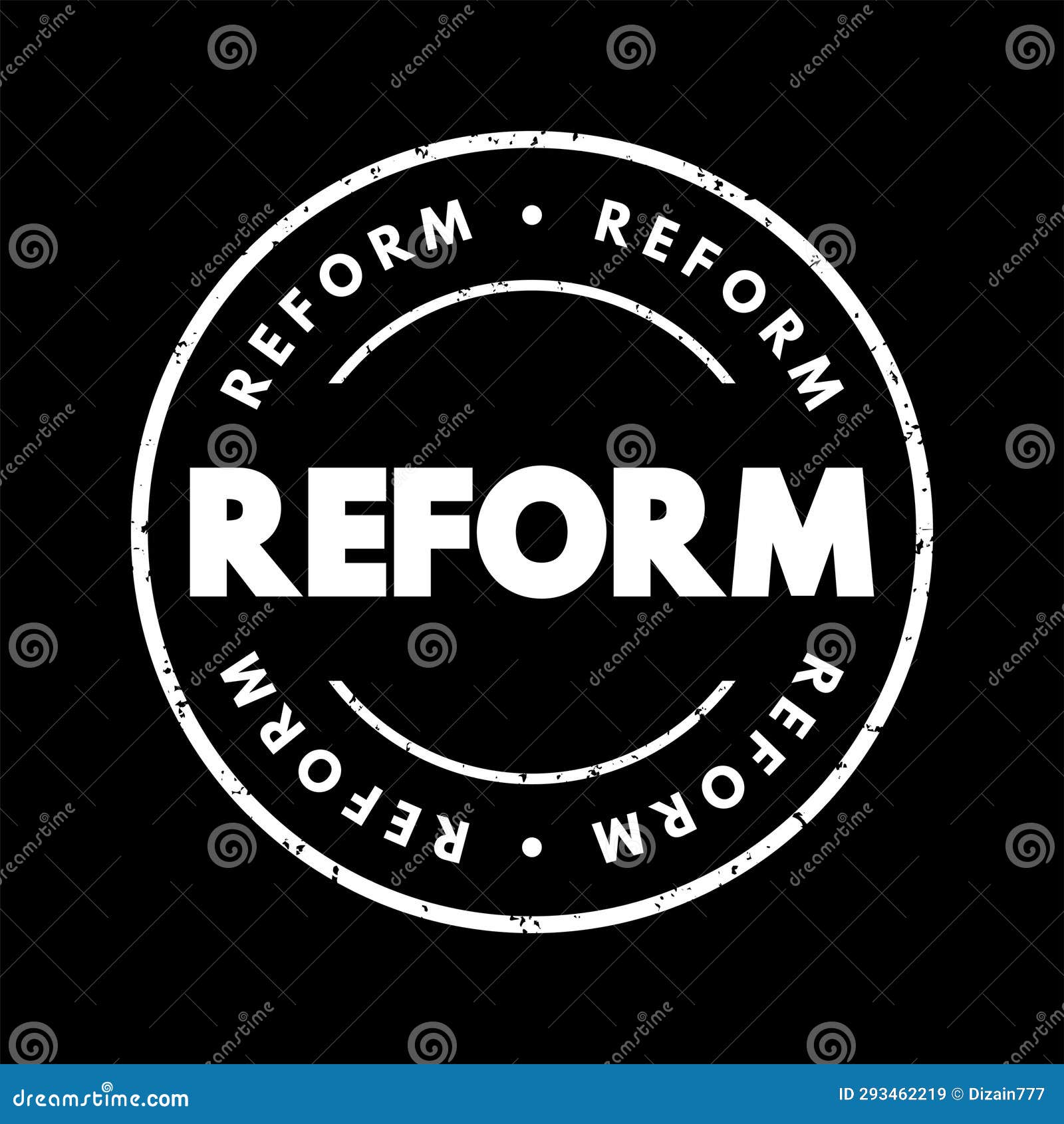 Reform - Improvement Or Amendment Of What Is Wrong, Corrupt ...