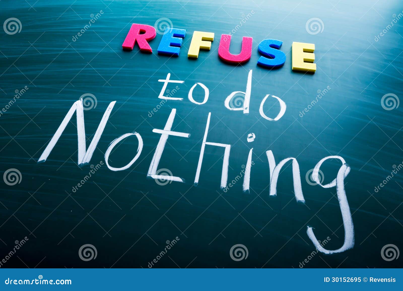 Refuse to do nothing stock image. Image of handwriting - 30152695