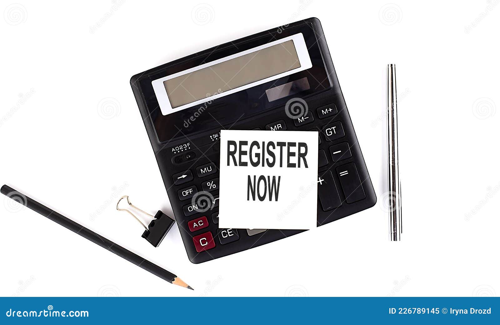 REGISTER NOW Text on Sticker on Calculator with Pen,pencil on the White ...
