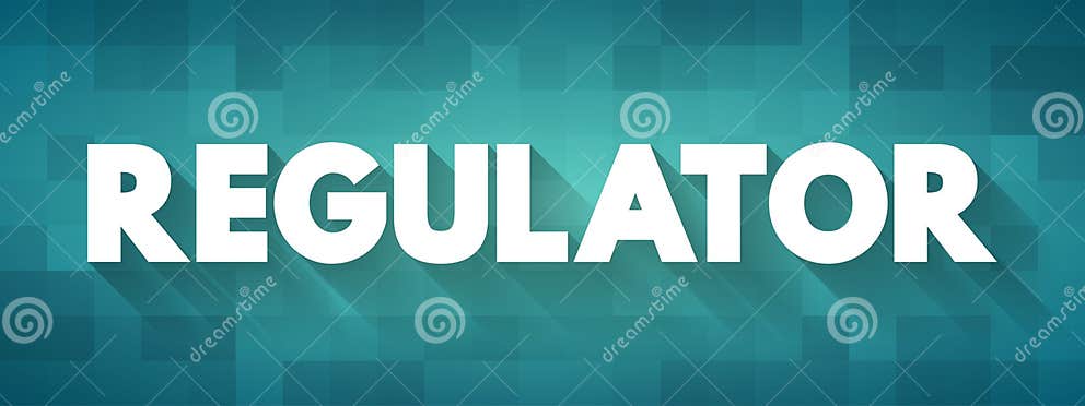 Regulator - Device that Controls or Limits Something or Person that ...