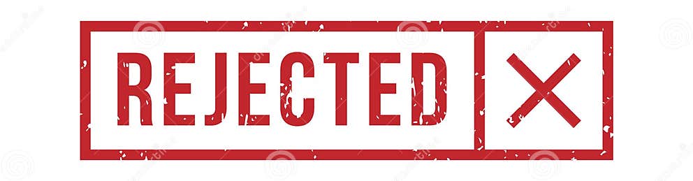 Rejected Rubber Stamp with Cross in Rectangle Frame. Denial Red Mark ...