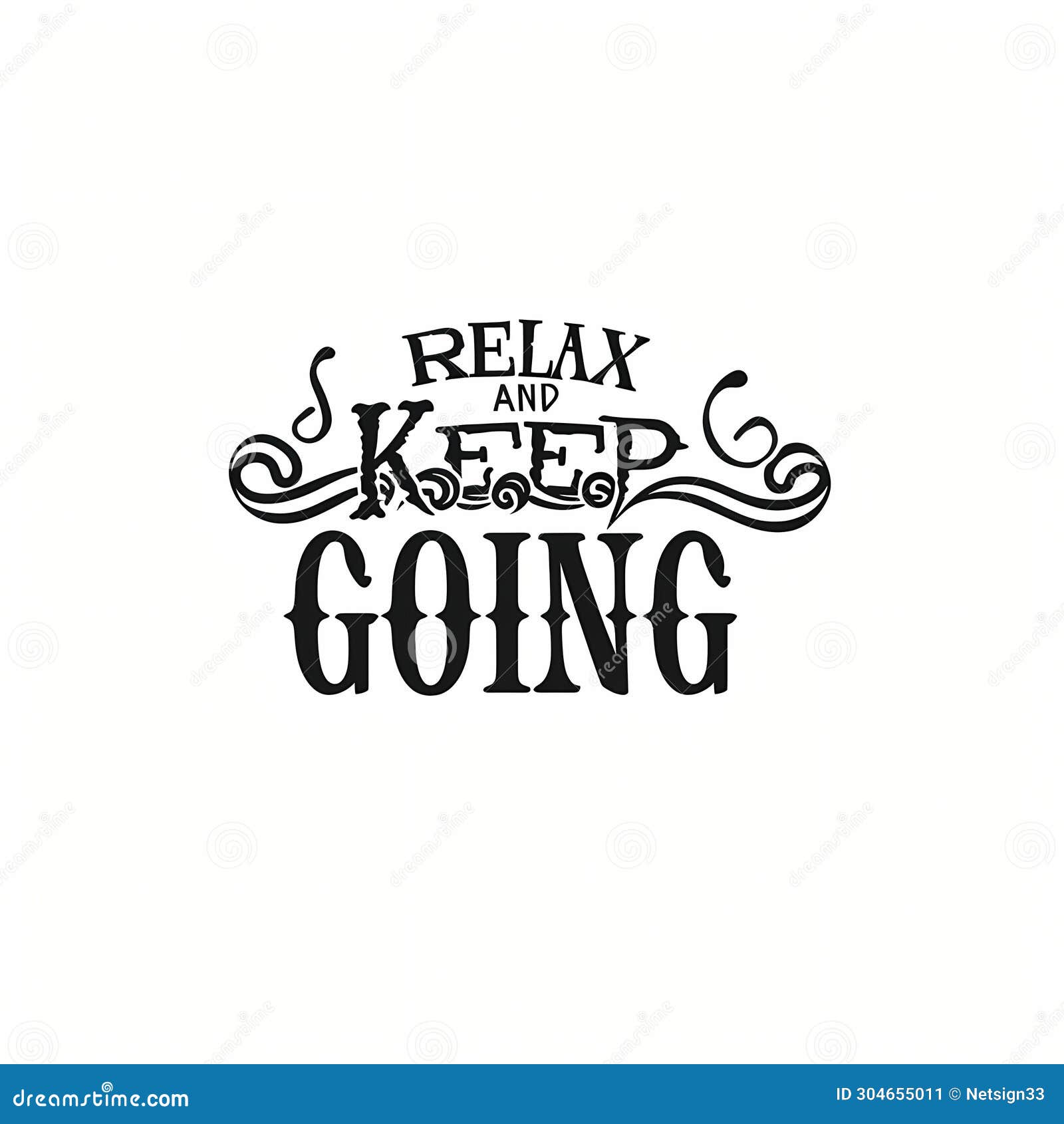 Relax and Keep Going, a Black and White Sign Stock Illustration ...