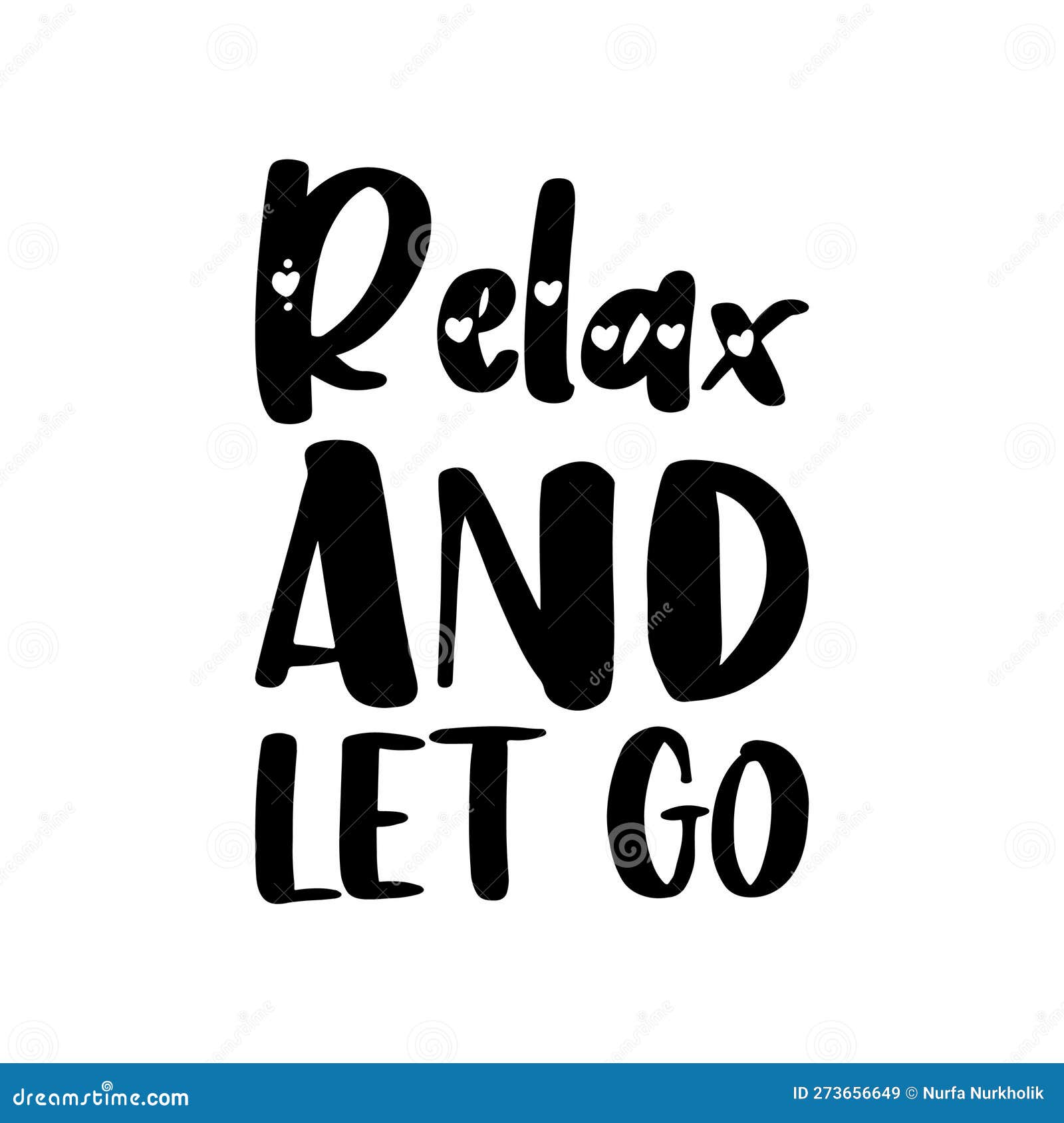 Relax and Let Go Black Letter Quote Stock Vector - Illustration of text ...