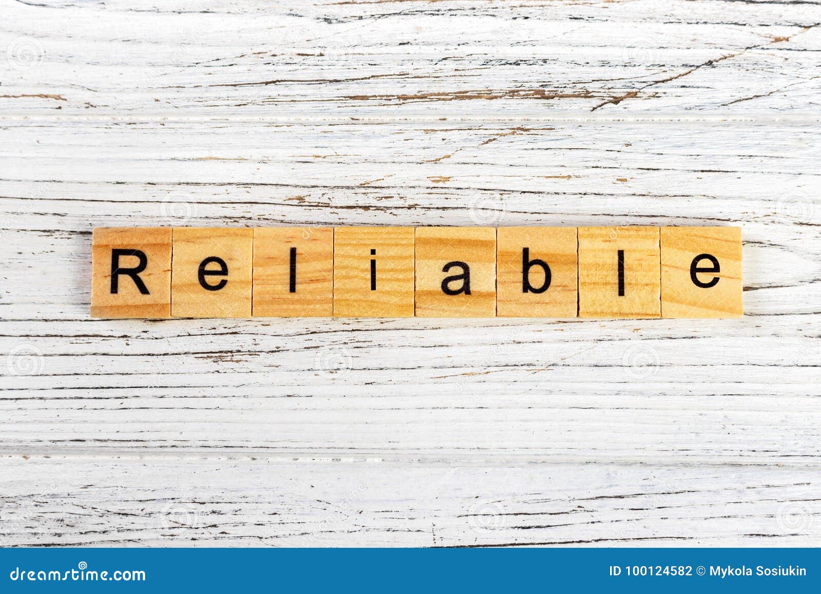 RELIABLE Word Made with Wooden Blocks Concept Stock Photo - Image of ...
