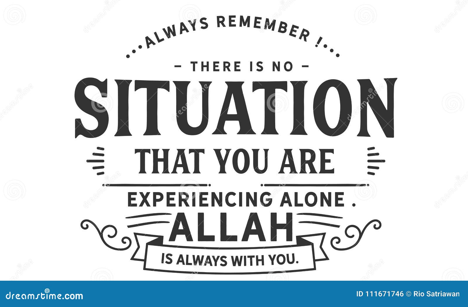 Always Remember There is No Situation that You are Experiencing Alone ...