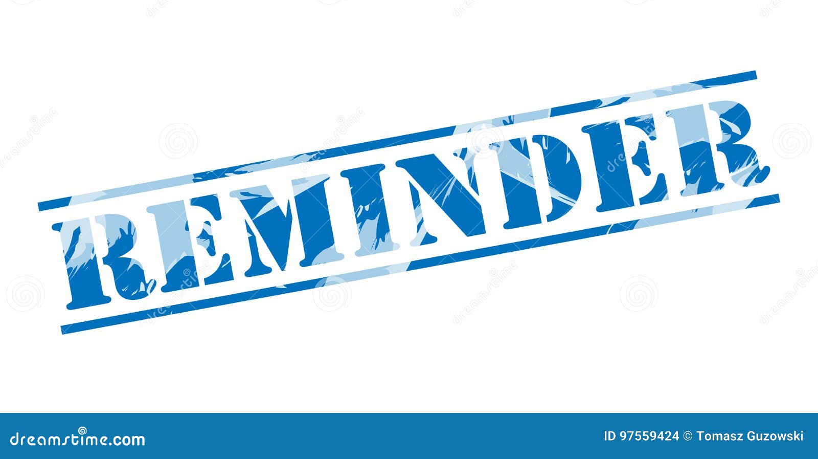 Reminder blue stamp stock illustration. Illustration of heavy - 97559424