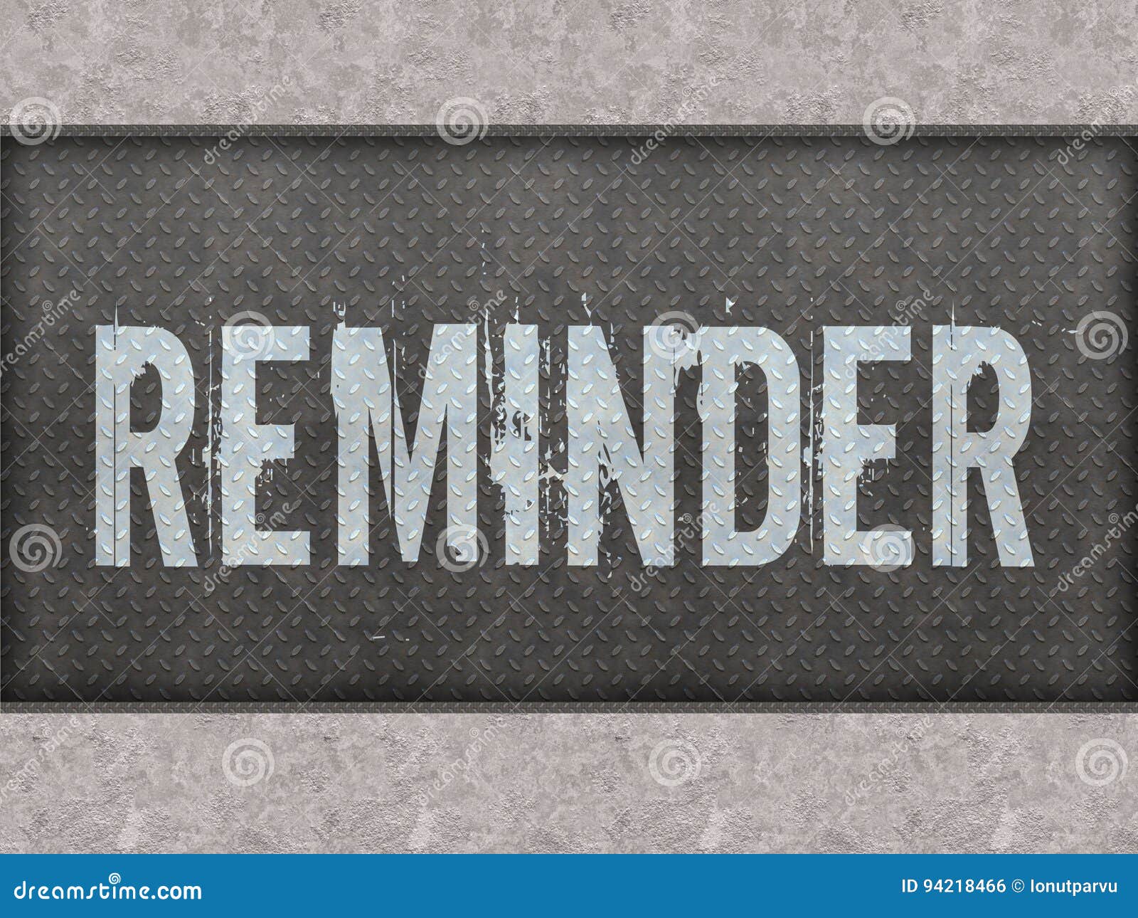 REMINDER Painted on Metal Panel Wall. Stock Illustration - Illustration ...