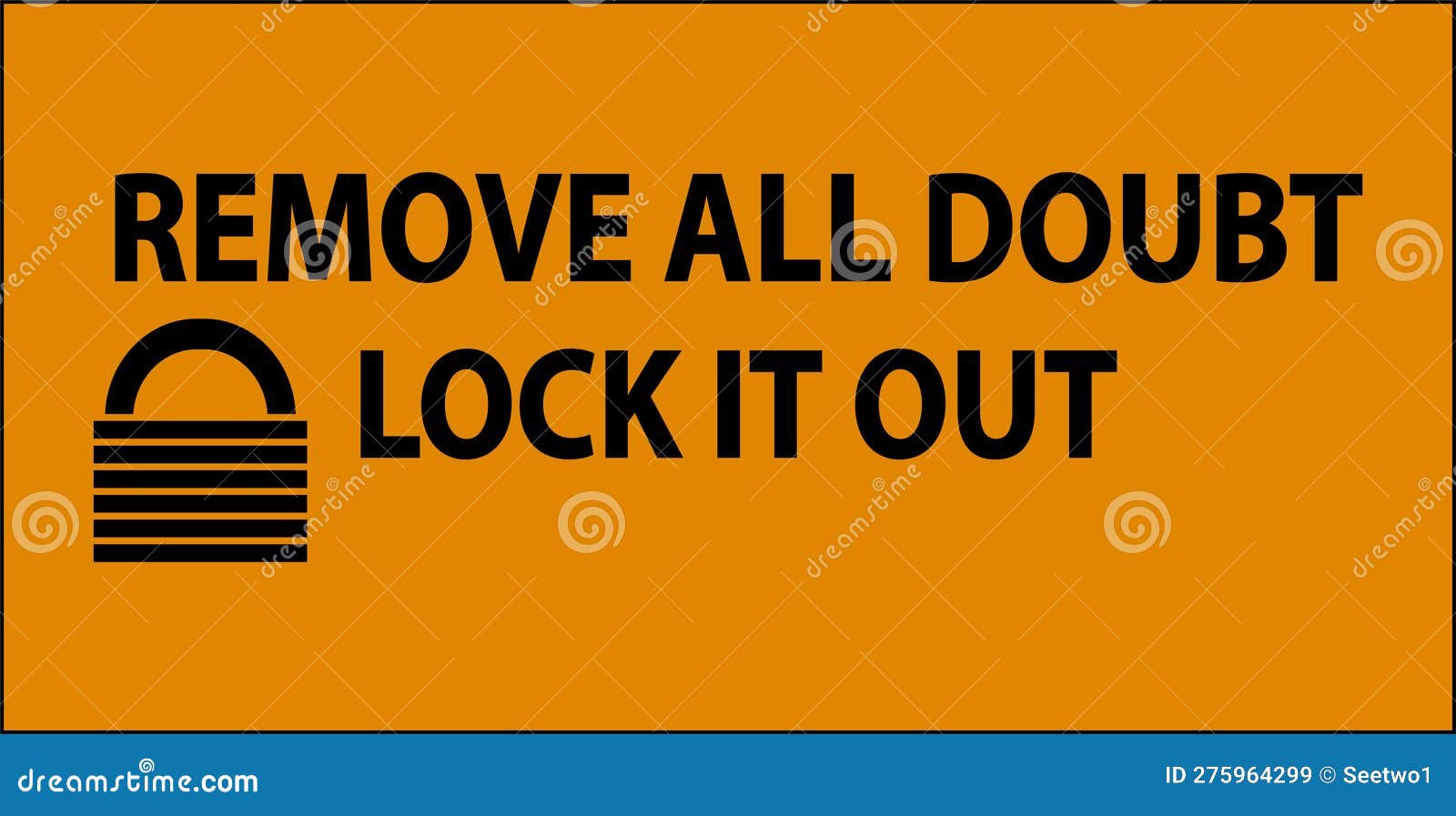 Remove All Doubt Lock it Out Sign on White Background Stock Vector ...