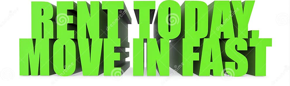 Rent Today Move in Fast, 3d Text Stock Illustration - Illustration of ...