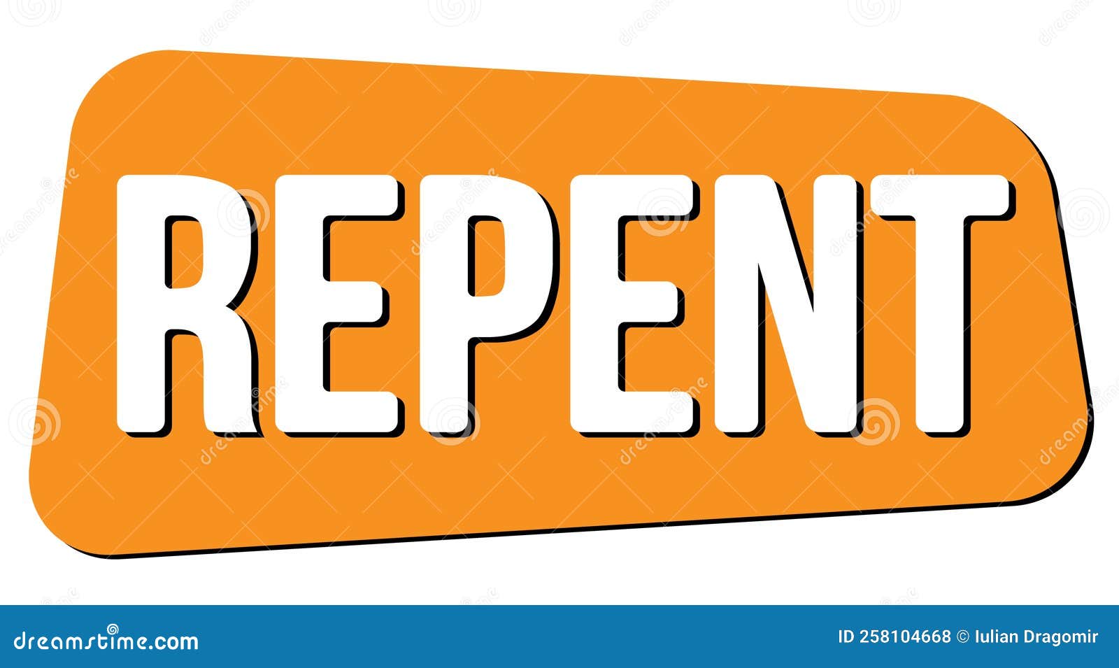 REPENT Text on Orange Trapeze Stamp Sign Stock Illustration ...