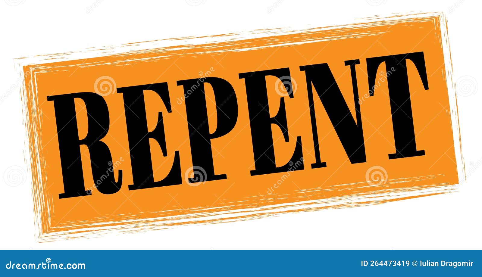 REPENT Text Written on Orange-black Stamp Sign Stock Illustration ...