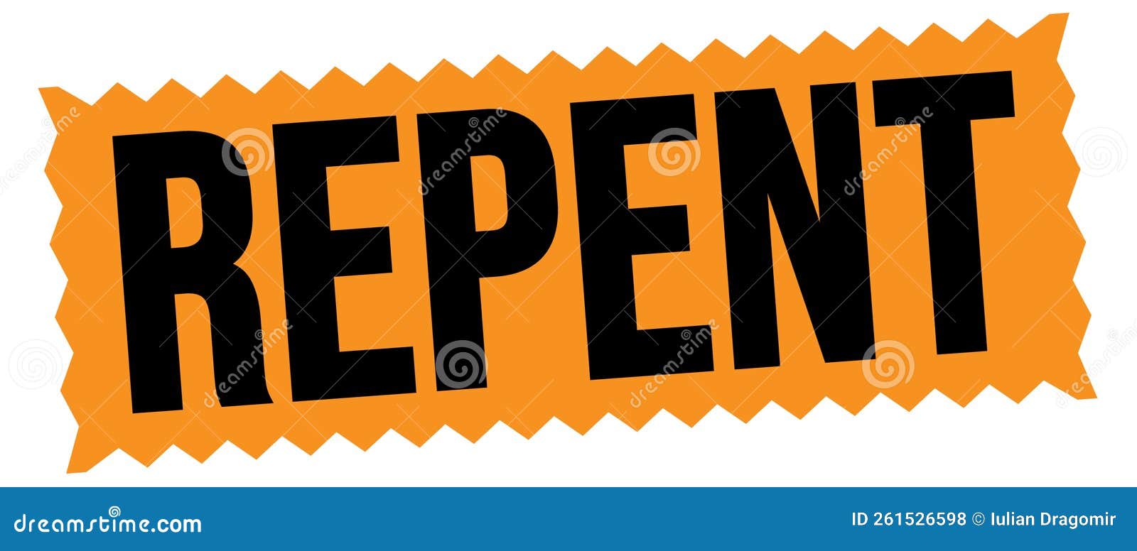 REPENT Text Written On Orange-black Stamp Sign Stock Photography ...