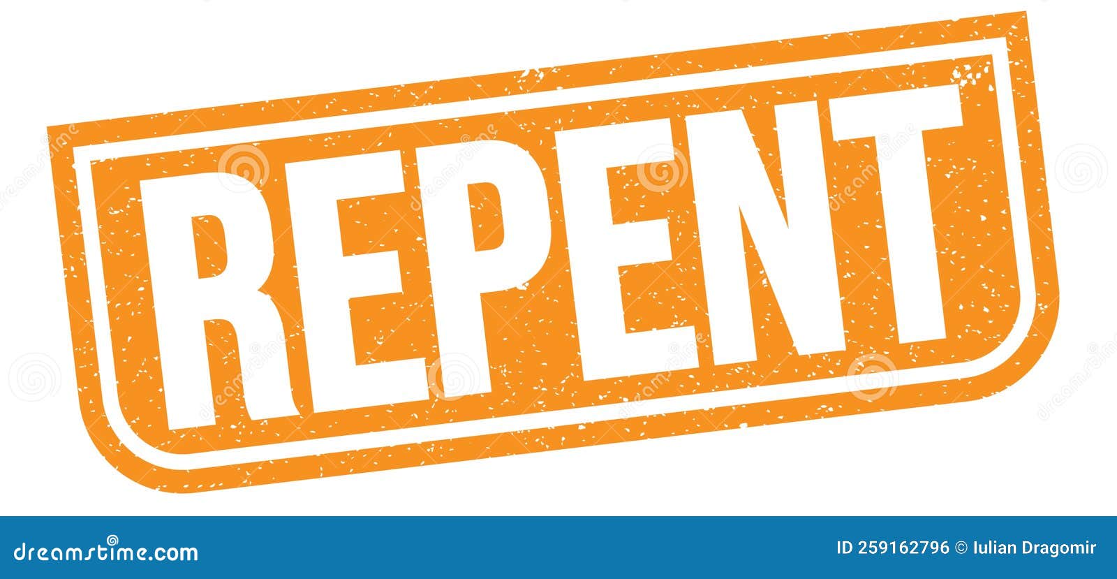 REPENT Text Written on Orange Stamp Sign Stock Illustration ...