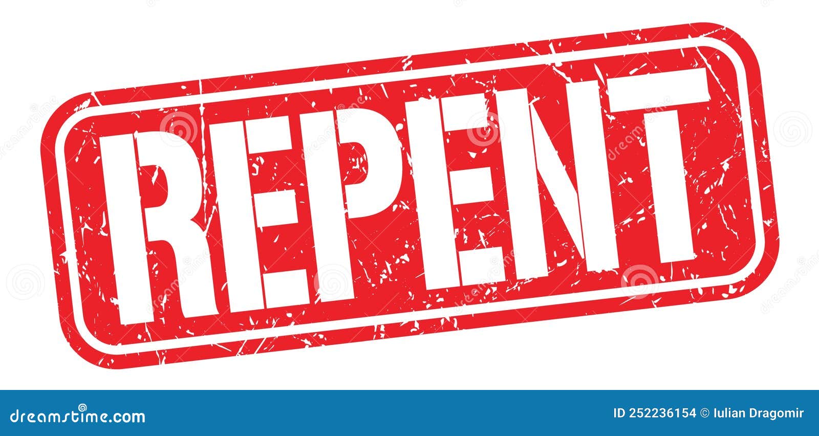 REPENT Text Written on Red Stamp Sign Stock Illustration - Illustration ...