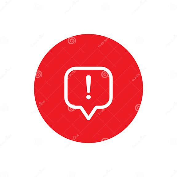Report Button Icon Vector. Exclamation Mark in Speech Bubble Stock ...