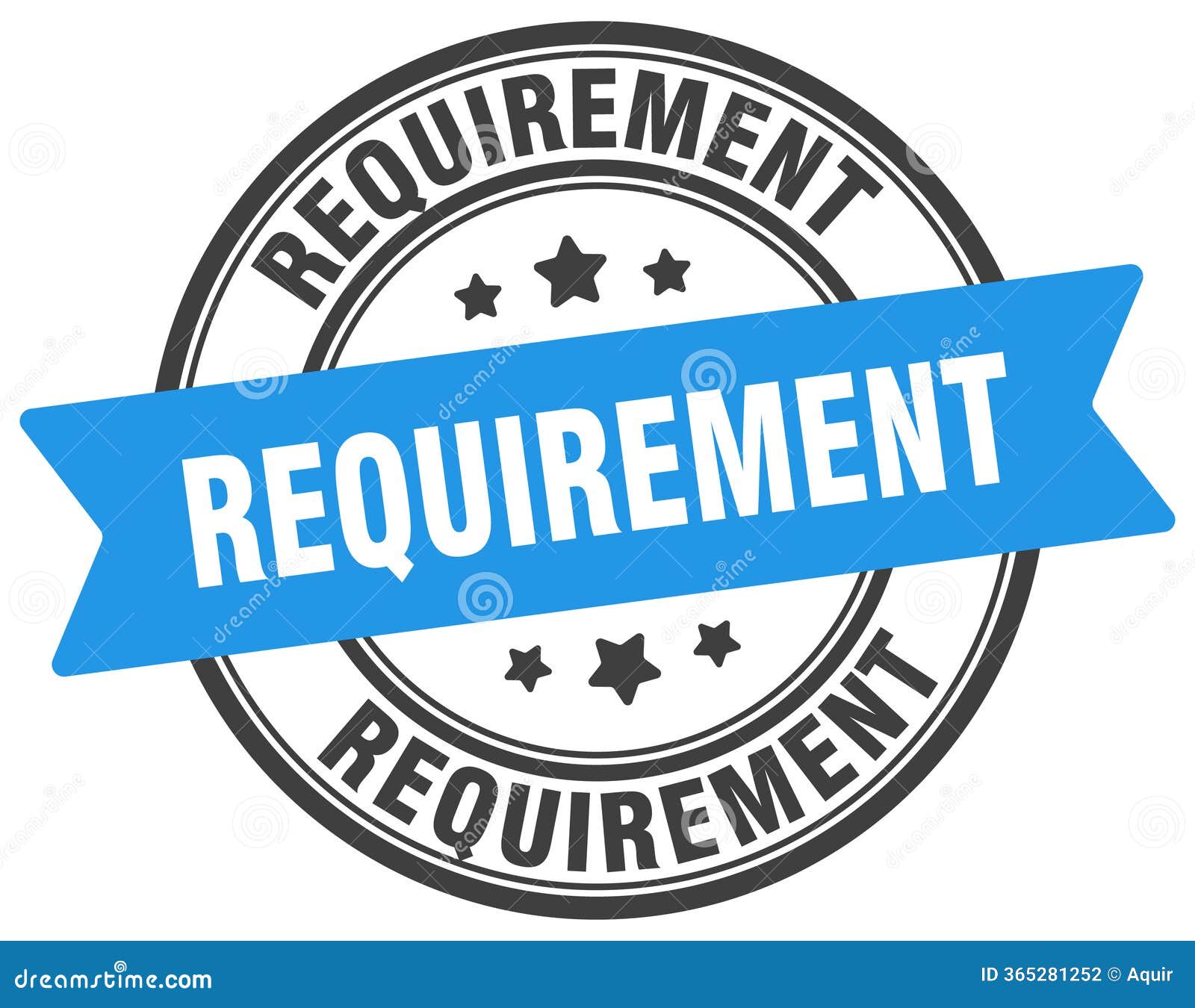 Requirement Stamp. Requirement Label On Transparent Background. Round ...