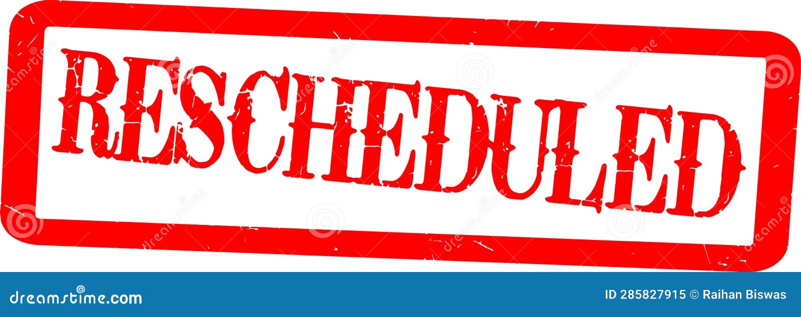 Rescheduled Stamp Distressed Stamp Vector Illustration Stock Vector ...