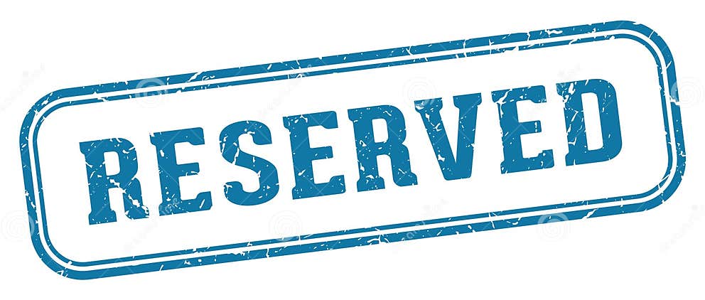 Reserved Stamp. Reserved Rectangular Stamp on White Background Stock ...