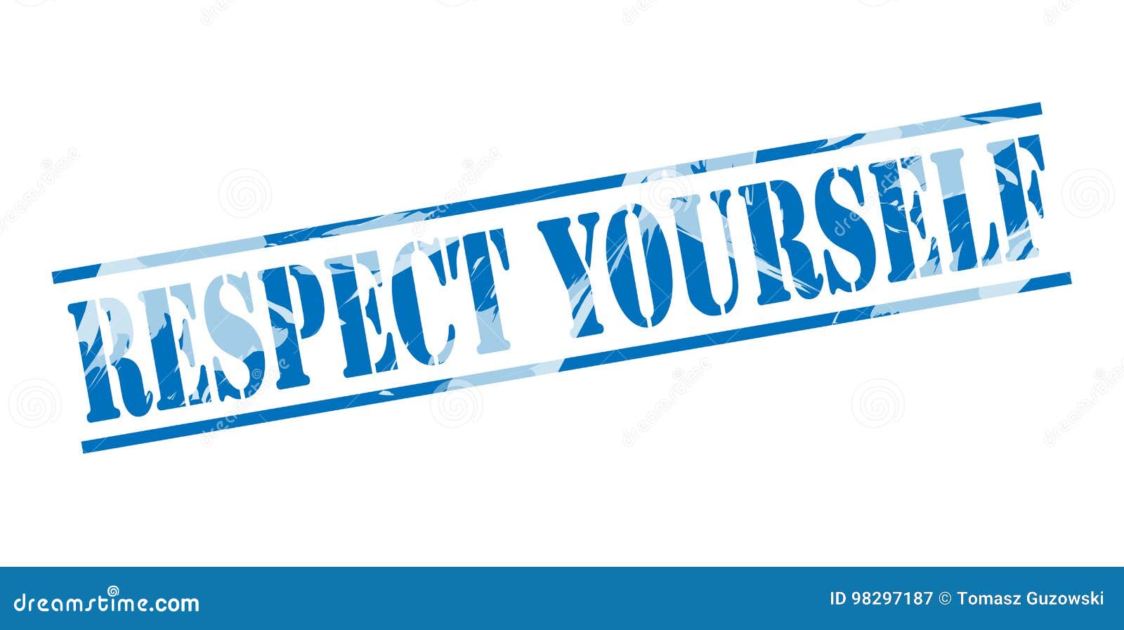 Respect Yourself Blue Stamp Stock Illustration - Illustration of ...