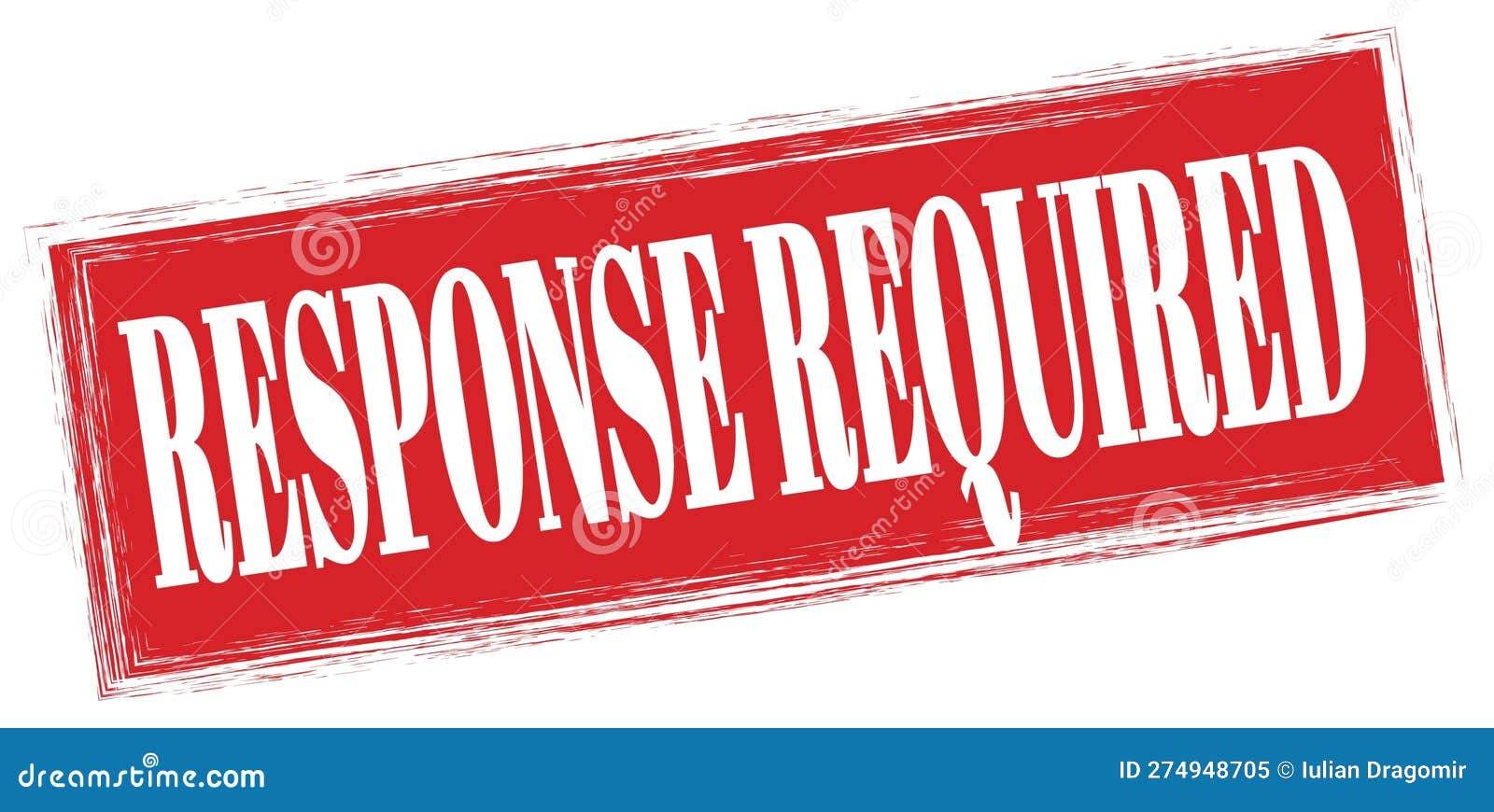 RESPONSE REQUIRED Text Written on Red Stamp Sign Stock Illustration ...