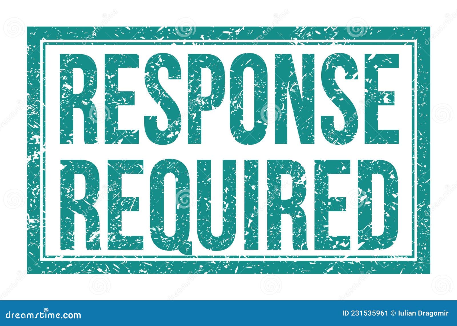 RESPONSE REQUIRED, Words on Blue Rectangle Stamp Sign Stock ...