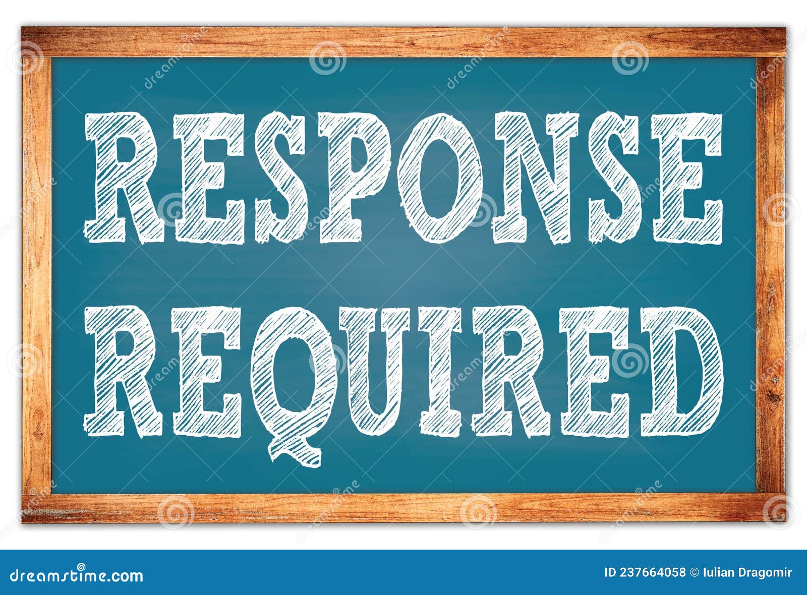 RESPONSE REQUIRED Words on Blue Wooden Frame School Blackboard Stock ...