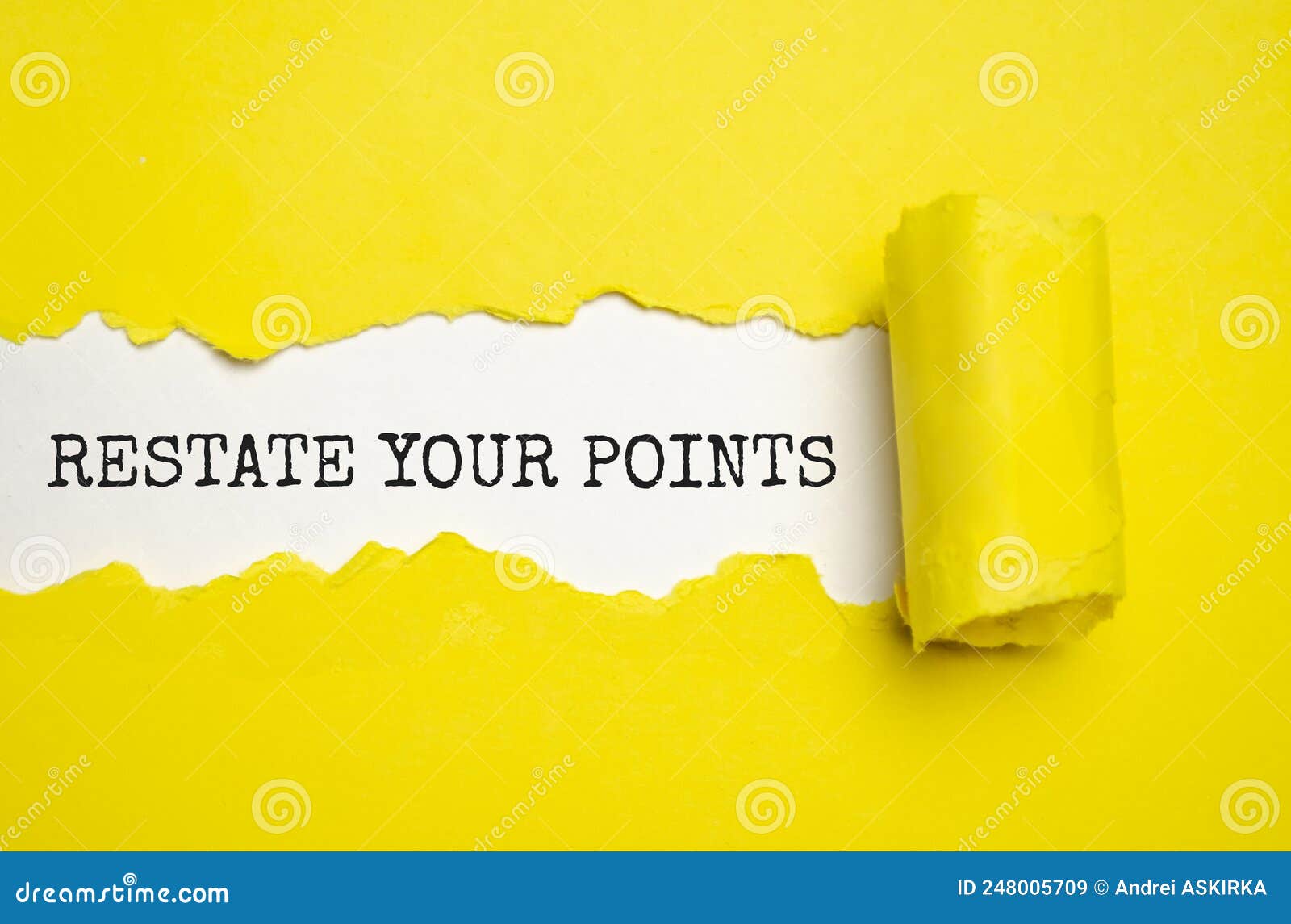 RESTATE YOUR POINTS Written Under Torn Paper Stock Image - Image of ...