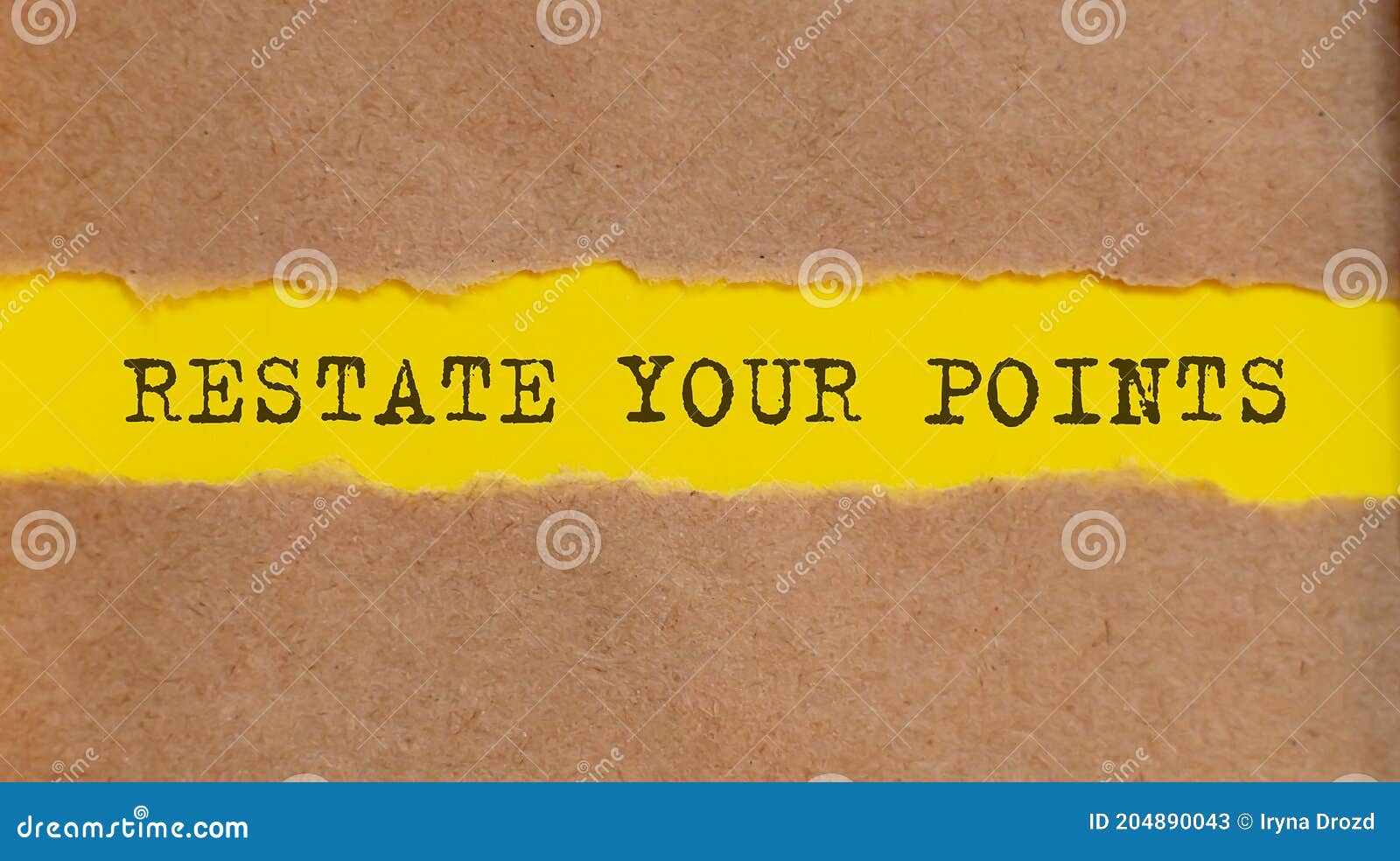 RESTATE YOUR POINTS Written Under Torn Paper Stock Image - Image of ...