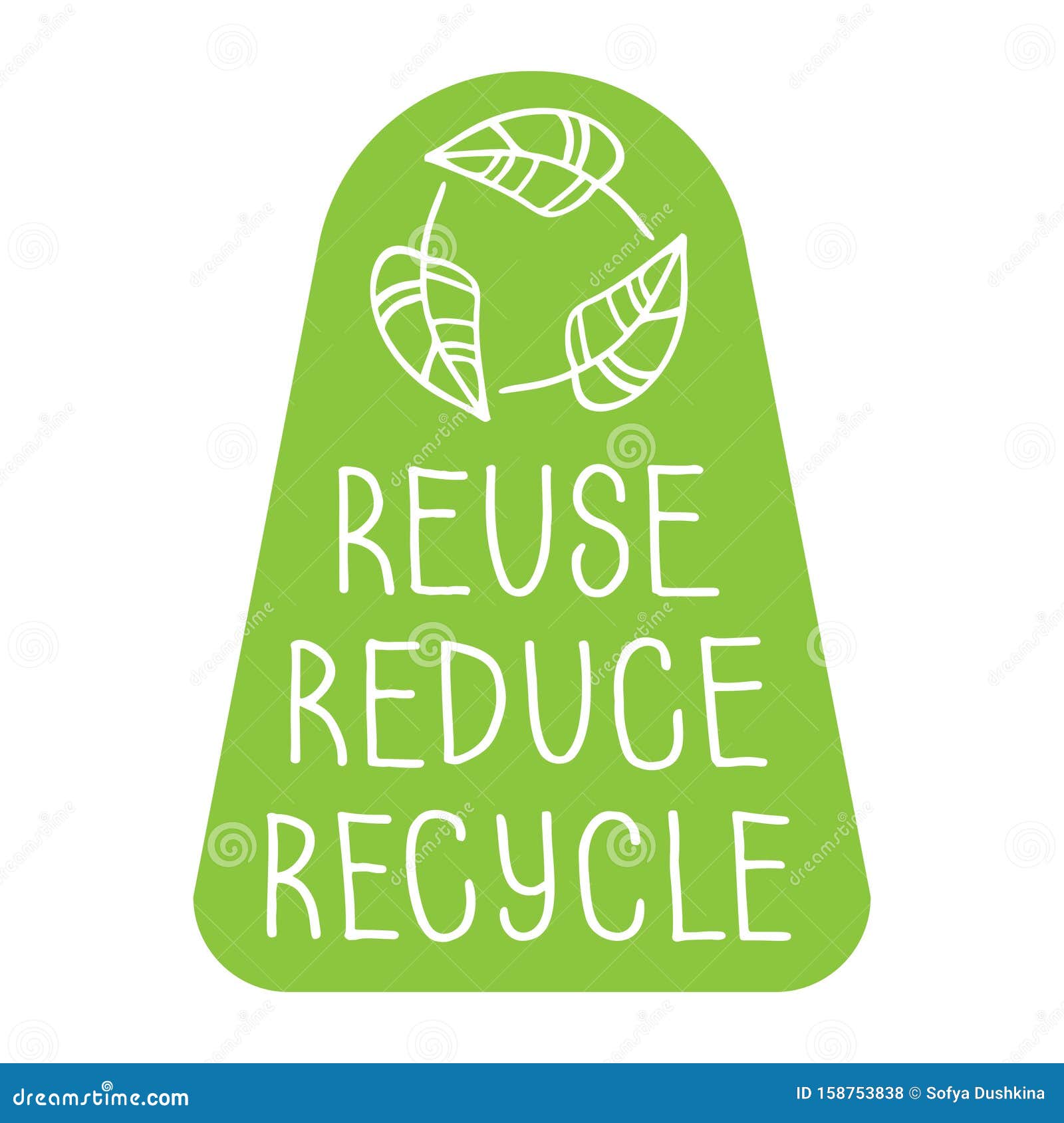 Reuse Reduce Recycle Minimalistic Lettering and a Sign with Leaves ... Reuse Reduce Recycle Minimalistic Lettering and a Sign with Leaves ...