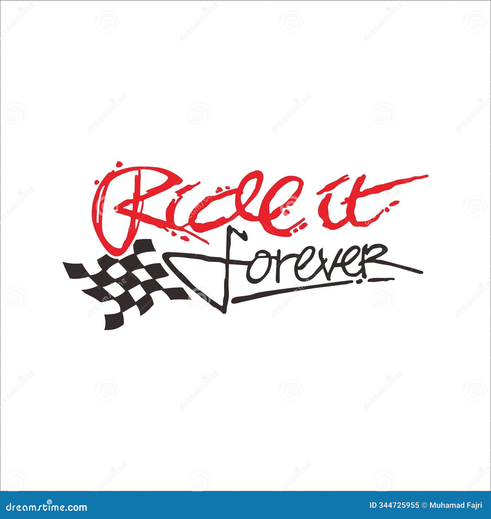 Ride it Forever Writing with White Background Stock Illustration ...