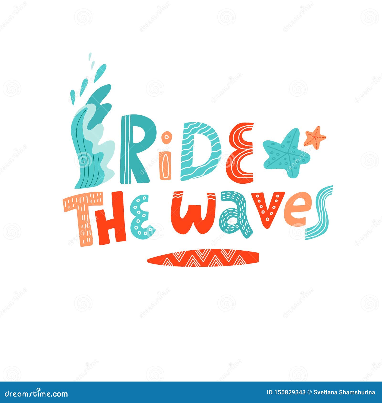 Ride the Wave Lettering. Vector Hand Drawn Bright Illustration in ...