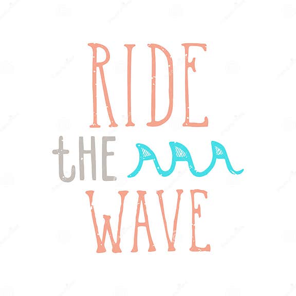 Ride the wave lettering. stock vector. Illustration of label - 89556257