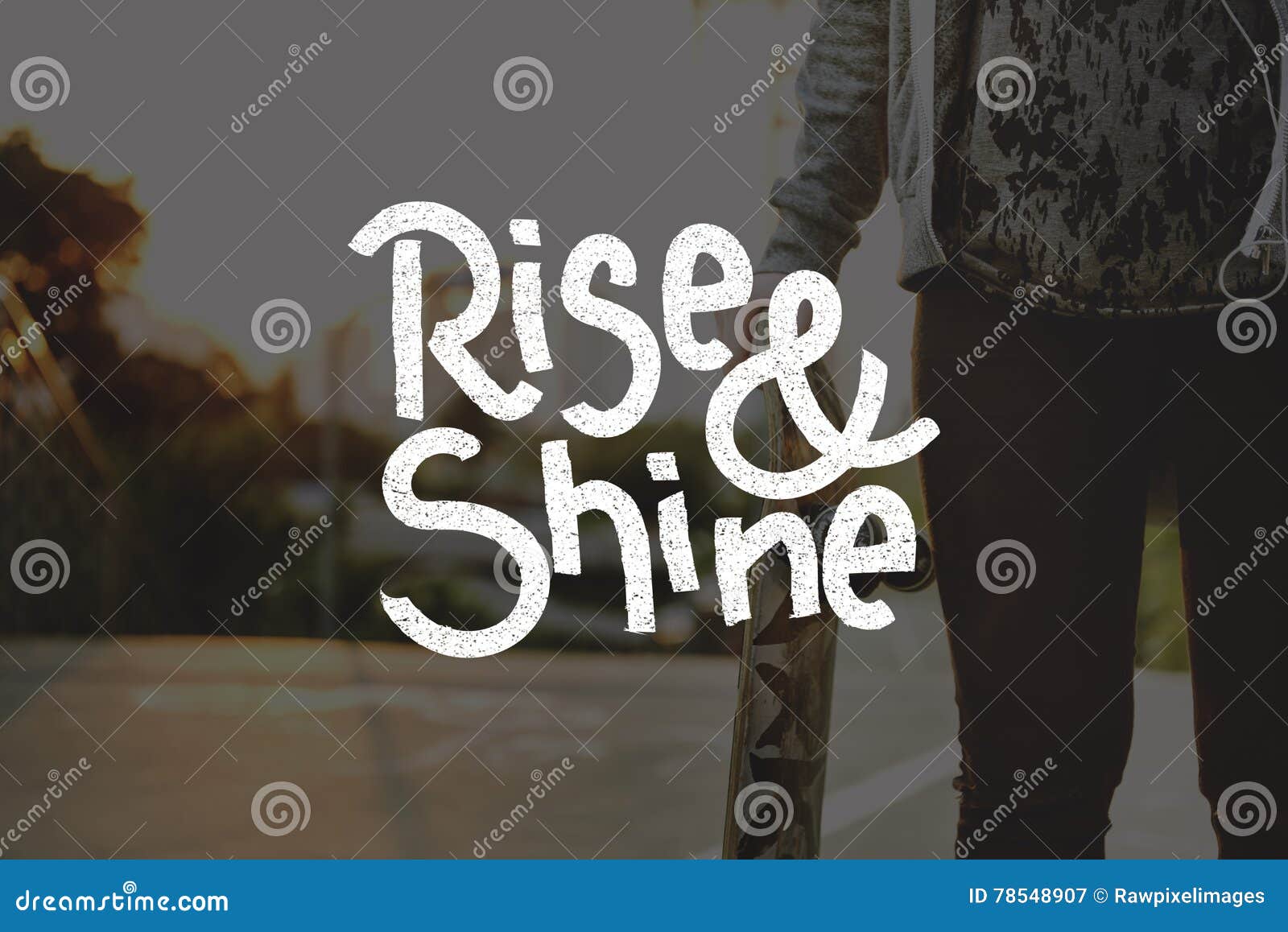 Rise Shine Wake Up Bright Happy Ambition Positive Attitude Focus Dream ...