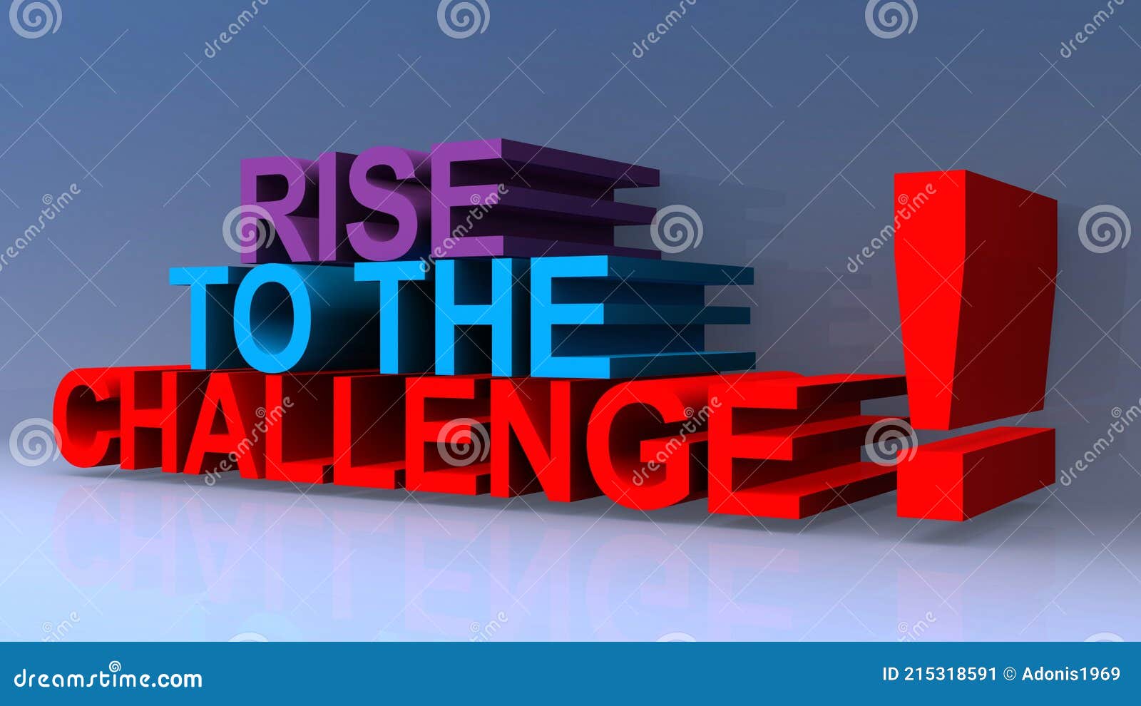 Rise To The Challenge 3d Words Bravery Courage Royalty-Free Stock Photo ...