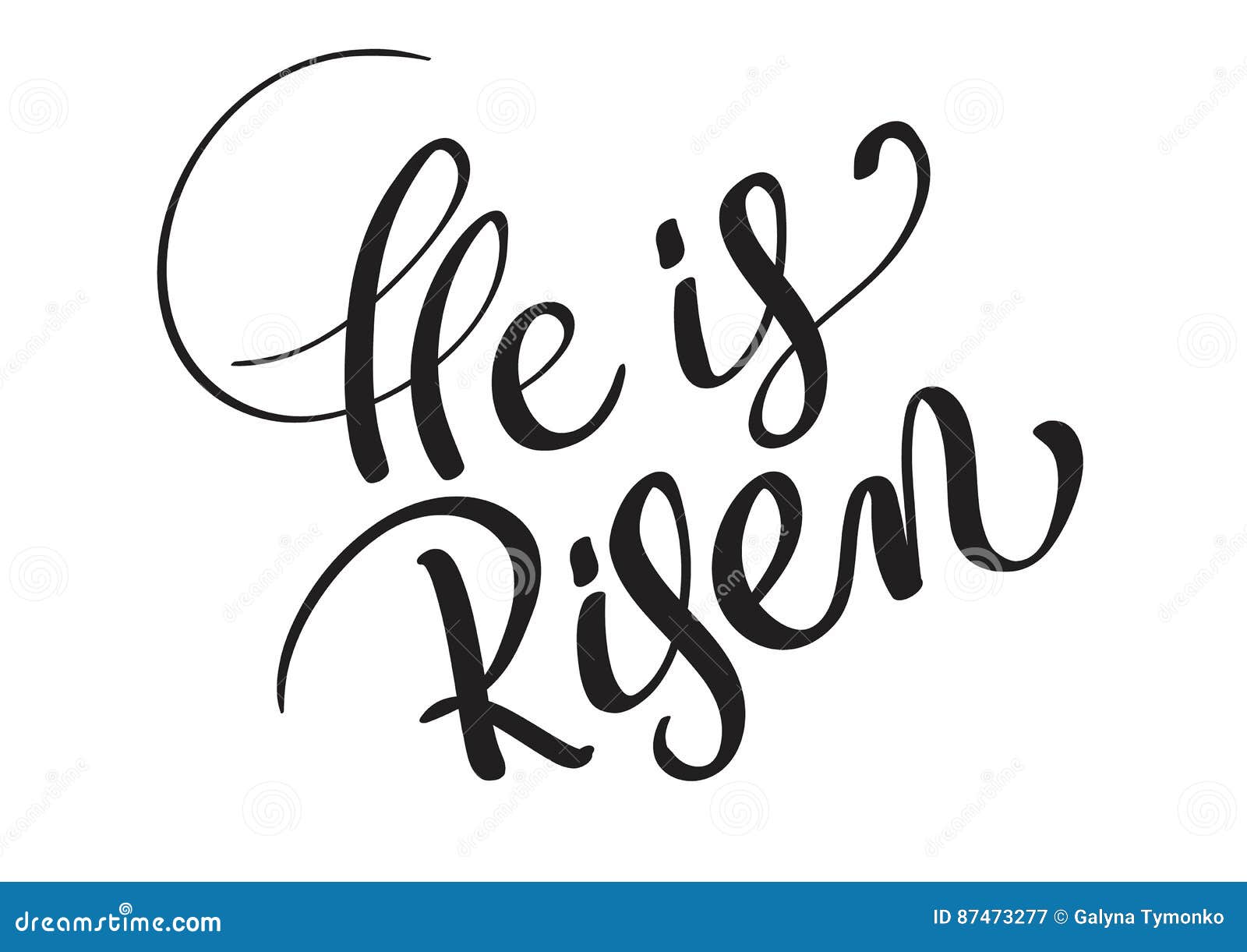 He Is Risen Text Isolated On White Background. Calligraphy And ...