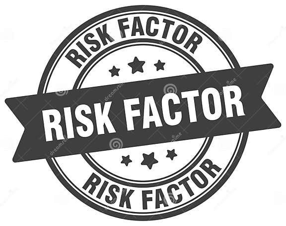 Risk Factor Stamp. Risk Factor Label on Transparent Background. Round ...