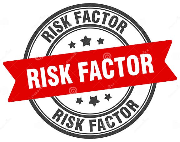 Risk Factor Stamp. Risk Factor Label on Transparent Background. Round ...