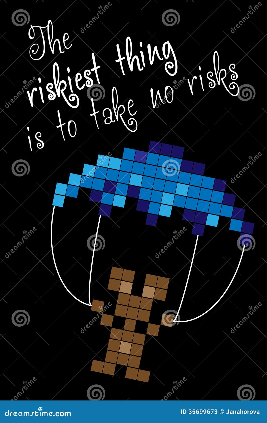 The Riskiest Thing is To Take No Risks Stock Vector - Illustration of ...