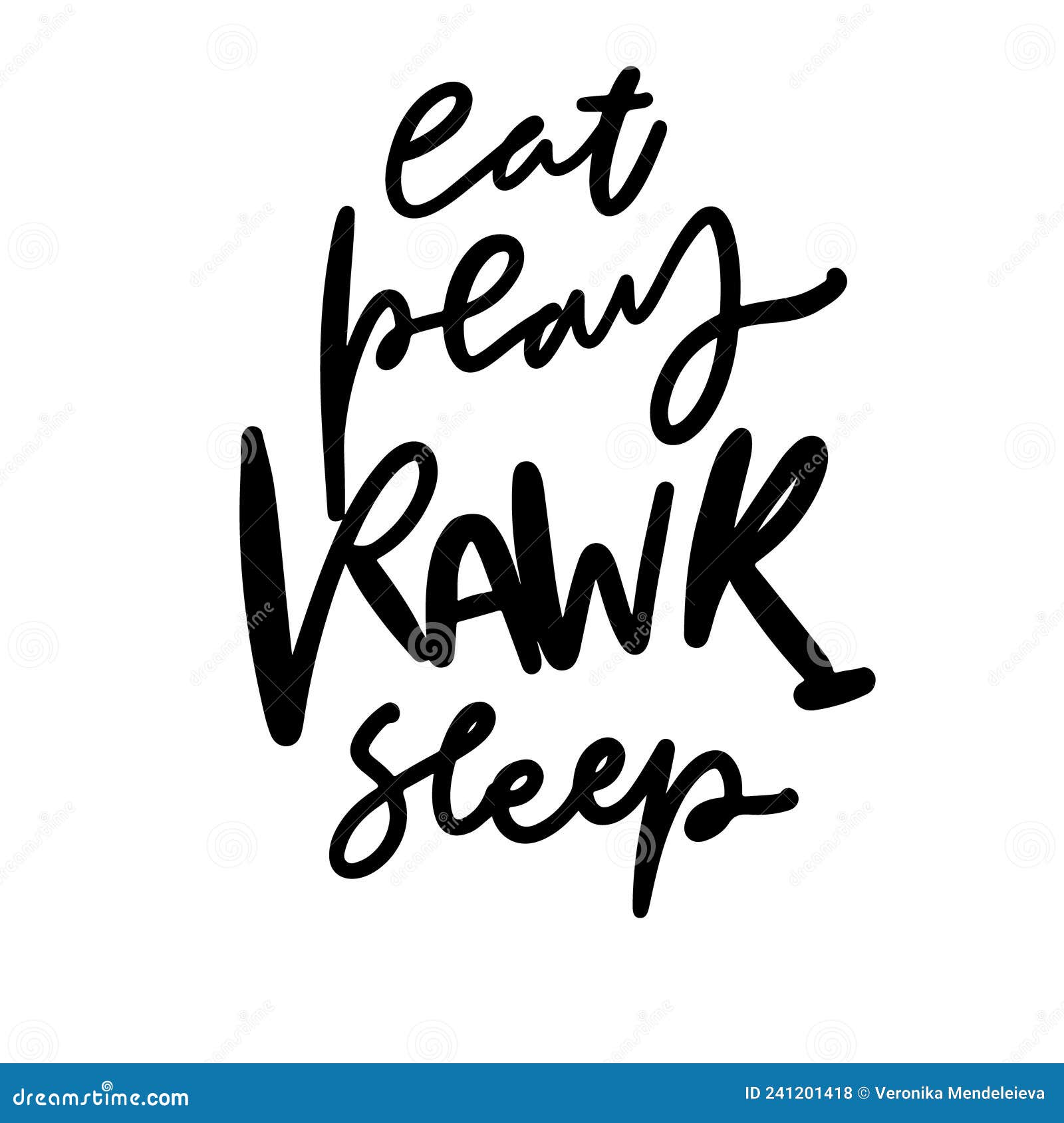 Eat Play Rawr Sleep. Hand Lettering Illustration for Your Design Stock ...