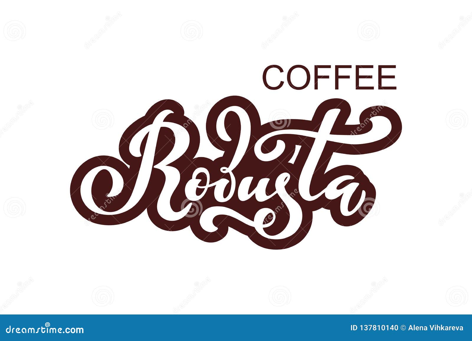 Robusta Coffee Logo. Vector Illustration of Handwritten Lettering ...