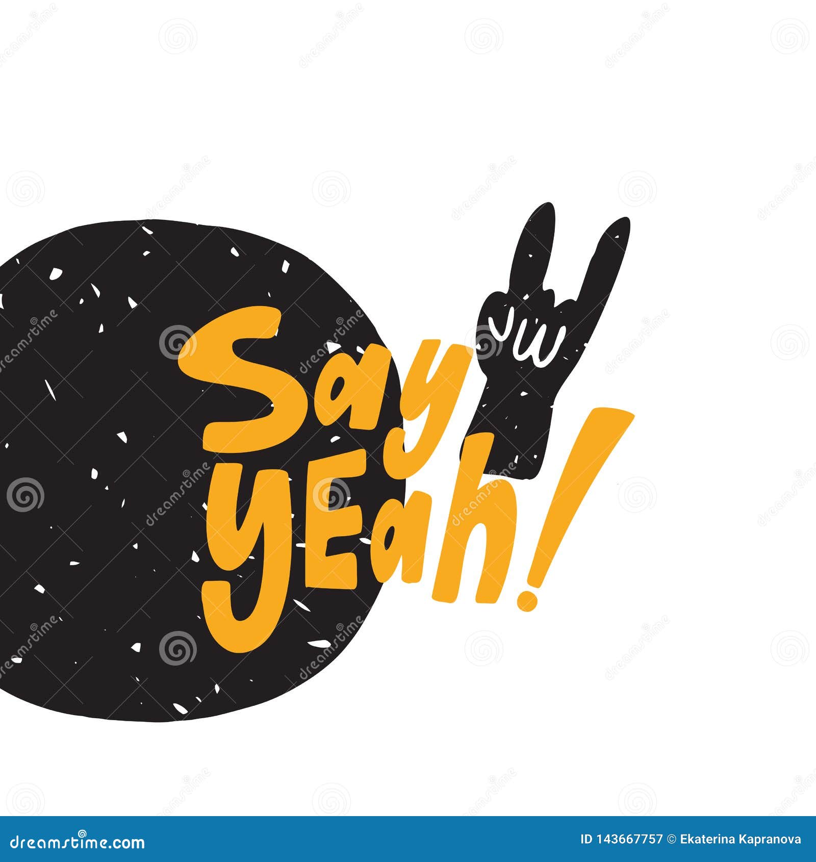 Rock Hand Sign and Hand Lettering Quote Say Yeah. Vector Design. Stock ...
