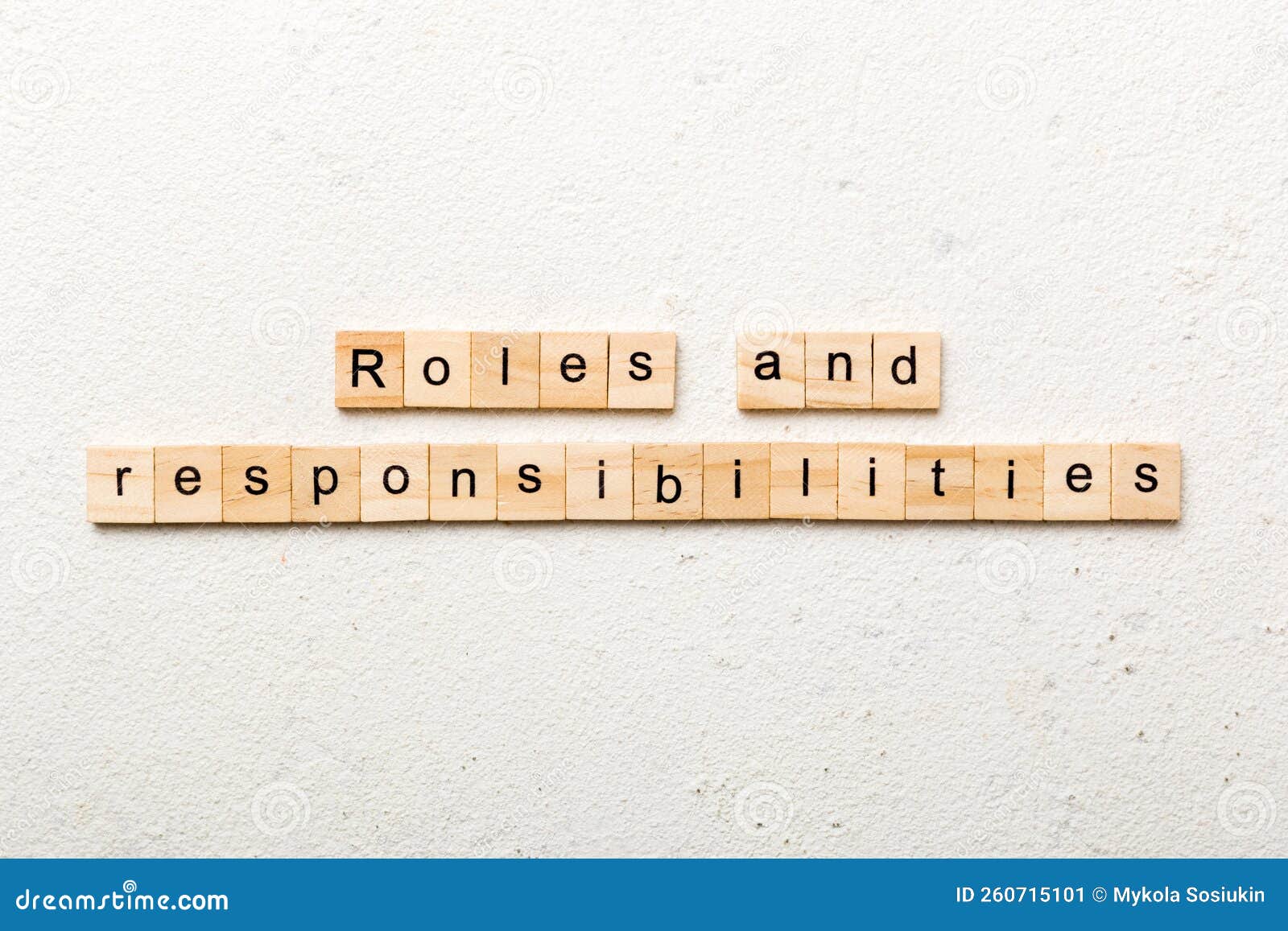 Roles and Responsibilities Word Written on Wood Block. Roles and ... Roles and Responsibilities Word Written on Wood Block. Roles and ...