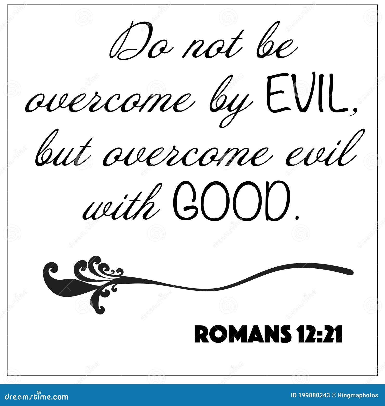 Romans 12:21 - Do Not Be Overcome by Evil but Overcome Evil with Good ...