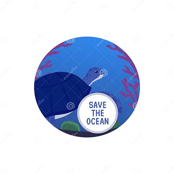 Round Shape with Turtle and Save the Ocean Text Flat Style, Vector ...