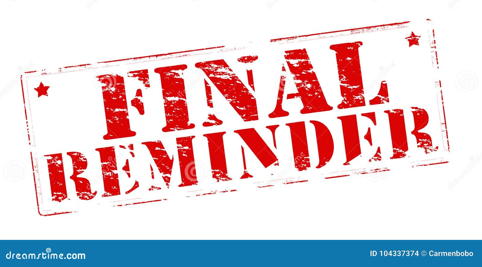 Final reminder stock illustration. Illustration of concept - 104337374