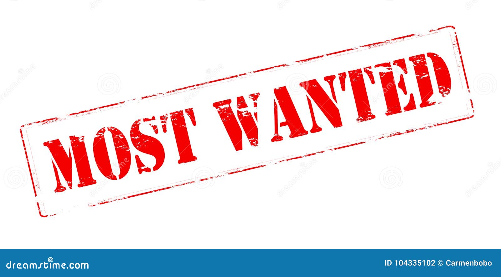 Most wanted stock vector. Illustration of wanted, grungy - 104335102