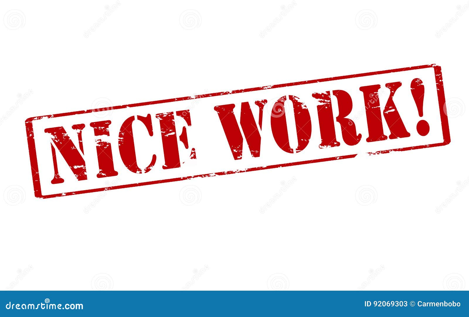 Nice work stock illustration. Illustration of beautiful - 92069303