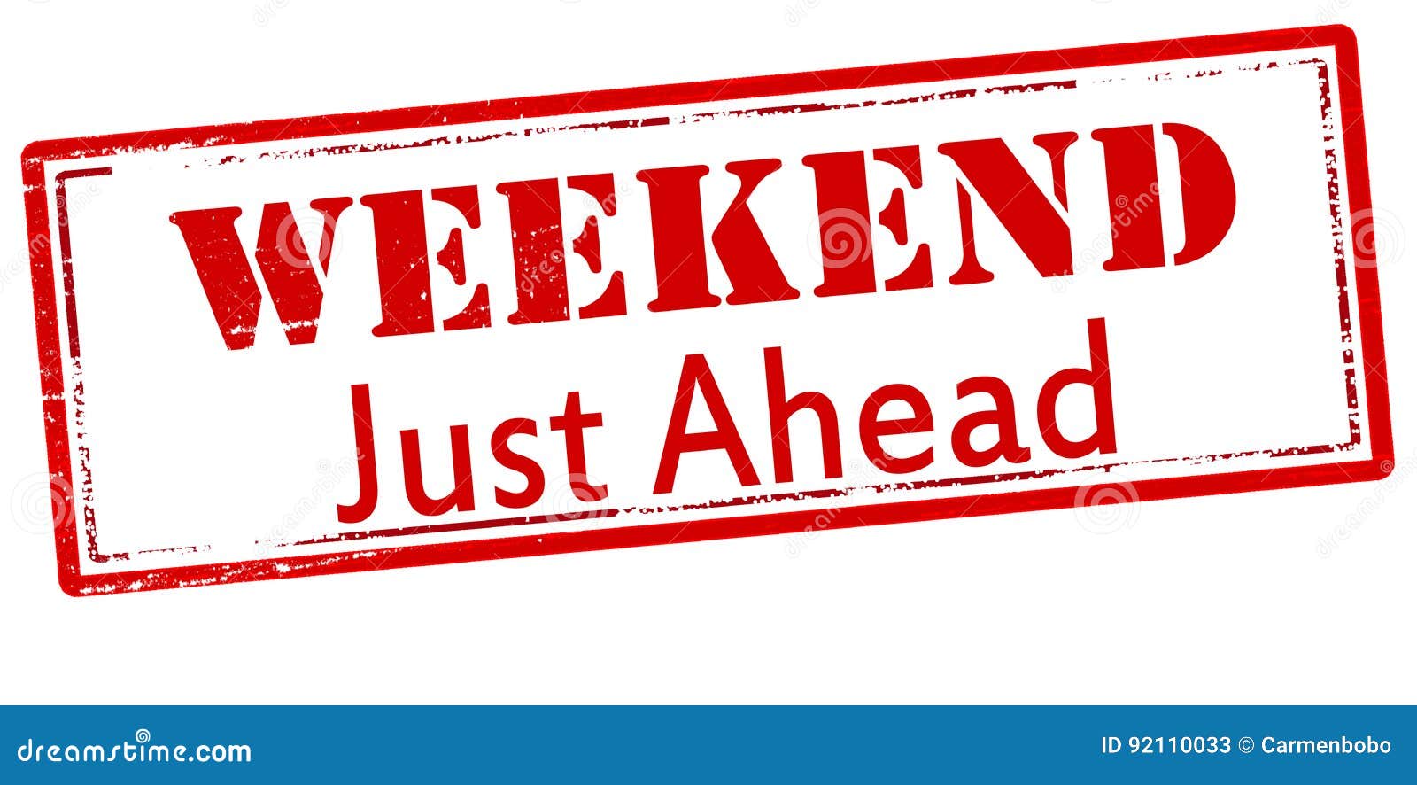 Weekend just ahead stock illustration. Illustration of concept - 92110033