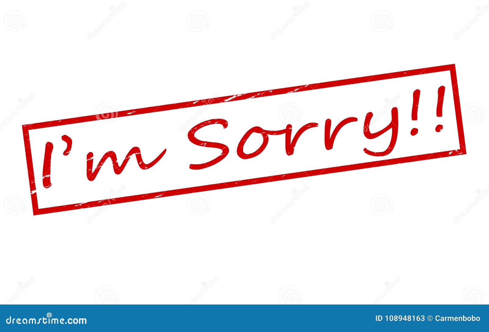I am sorry stock illustration. Illustration of rectangular - 108948163