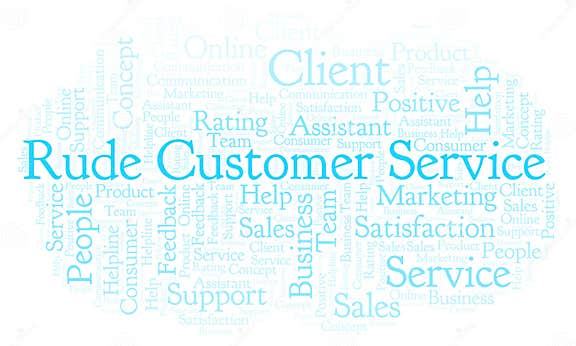 Rude Customer Service Word Cloud. Stock Illustration - Illustration of ...
